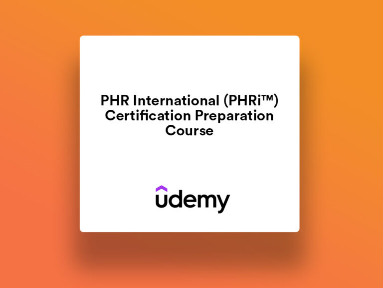 PHR International (PHRi™) Certification Preparation Course ...