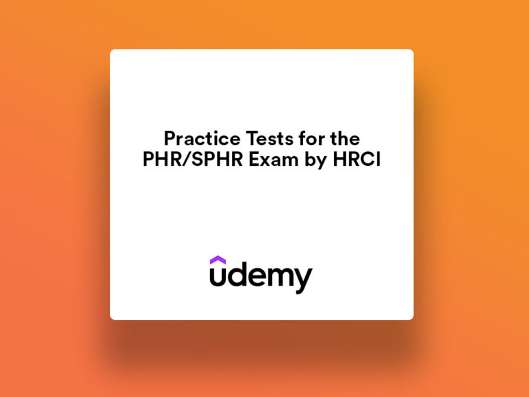 Practice Tests for the PHR/SPHR Exam by HRCI – Professional Human ...